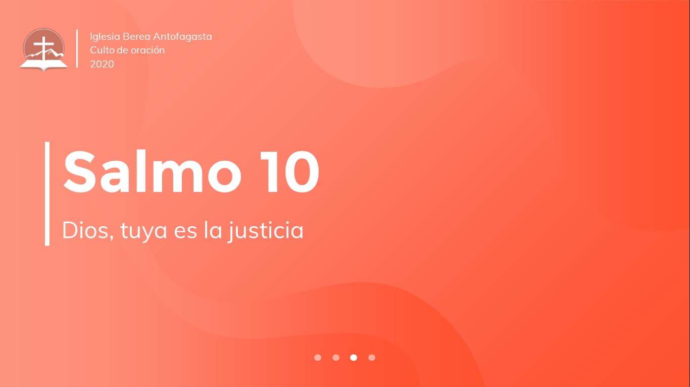 Orando los salmos: Salmo 10 – Iglesia Berea Centro Bíblico de Antofagasta