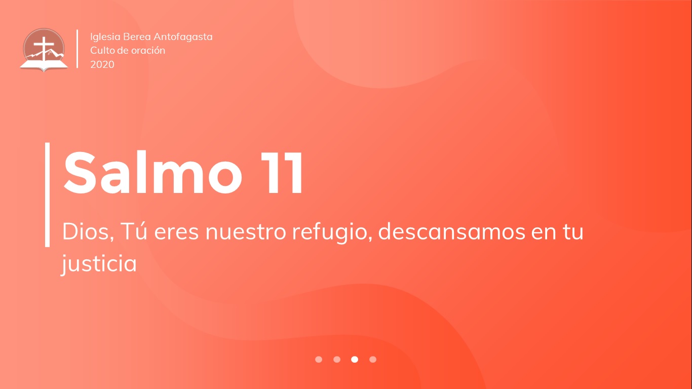 Orando los salmos: salmo 11 – Iglesia Berea Centro Bíblico de Antofagasta