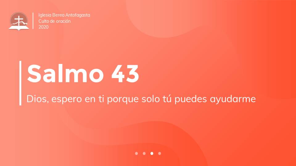 Orando los salmos: Salmo 43 – Iglesia Berea Centro Bíblico de Antofagasta