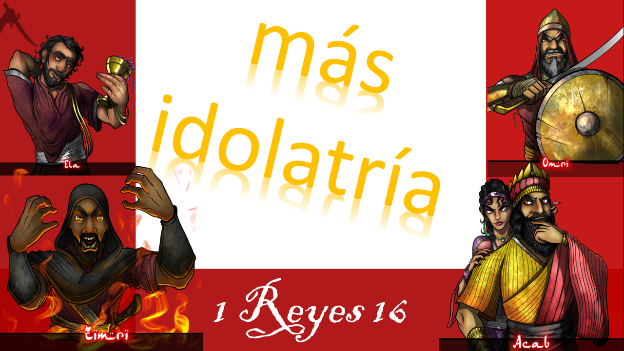 Los Reyes de Israel (Ela, Zimri, Omri, Acab) – Iglesia Berea Centro ...